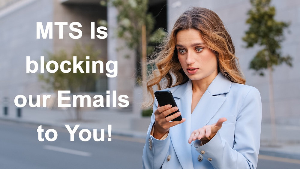 MTS Email Sytem Blocking Us
