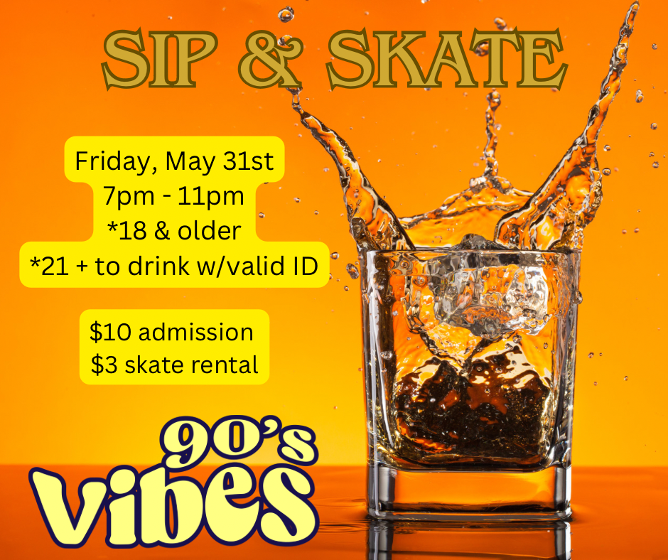 Sip & Skate Adults Only! 90s Night | REO Starplex