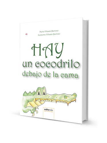 Hay un cocodrilo debajo de la cama | Editamás, editorial