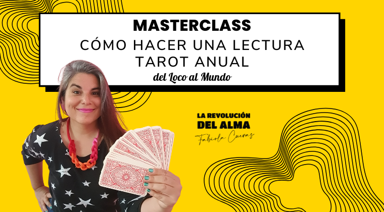 Masterclass ¿Cómo realizar una Lectura de Tarot Anual? | Revolucion del Alma