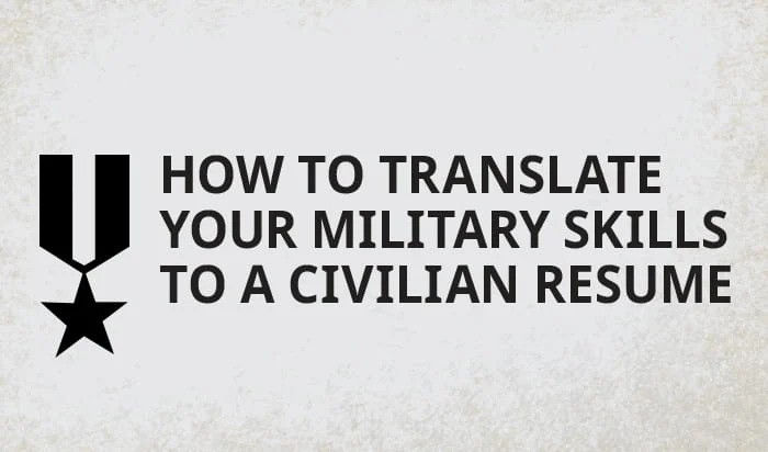 How to Translate Military Jargon to Civilian Terminology on Your Resume