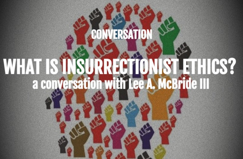 "What is Insurrectionist Ethics?" by Lee A. McBride III (Keywords ...