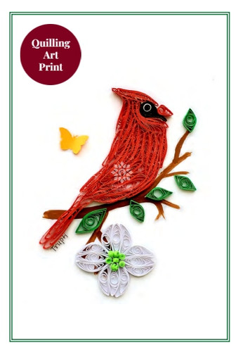 Paper Quilling Cardinal & Dog Wood Flower Art Print | Trupti's Craft