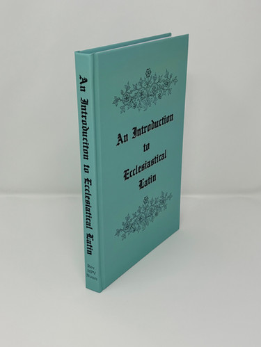 An Introduction to Ecclesiastical Latin | churchlatin.com