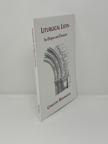 Liturgical Latin, Its Origins and Character | churchlatin.com