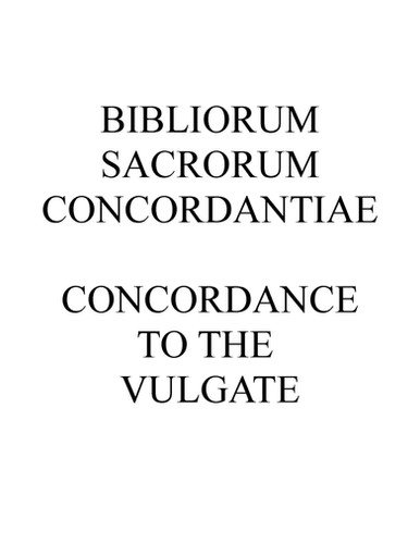 Concordance to the Vulgate- IN LATIN- PDF Download | churchlatin.com