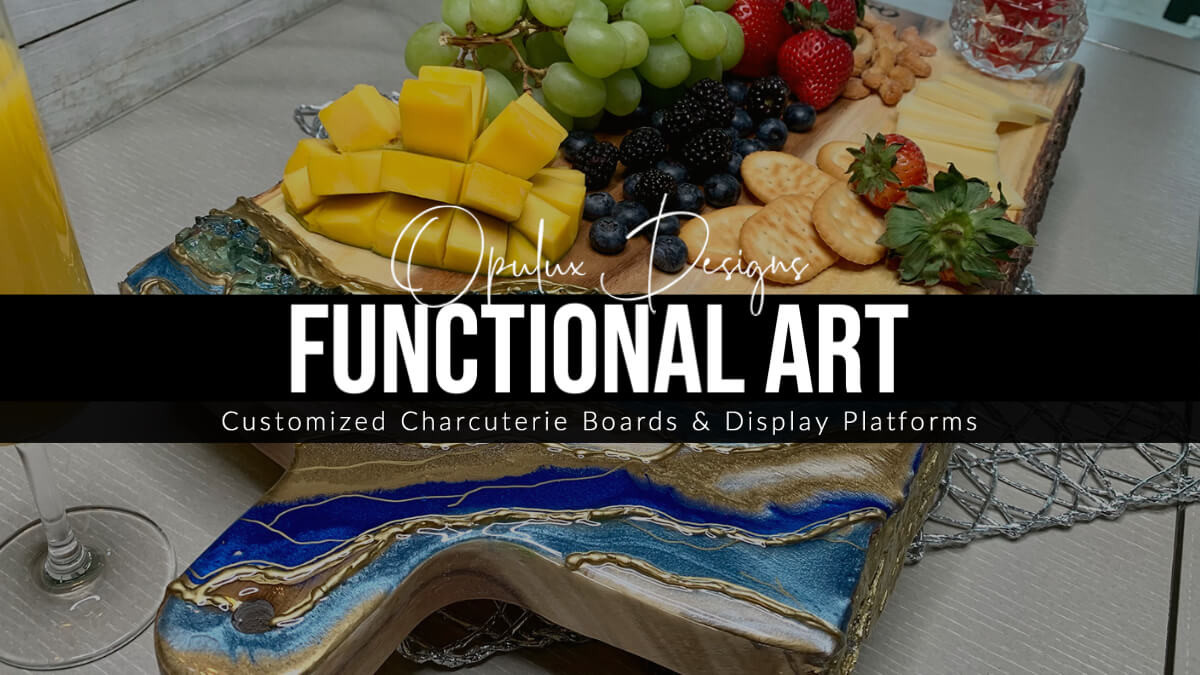Functional Art | Opulux Designs