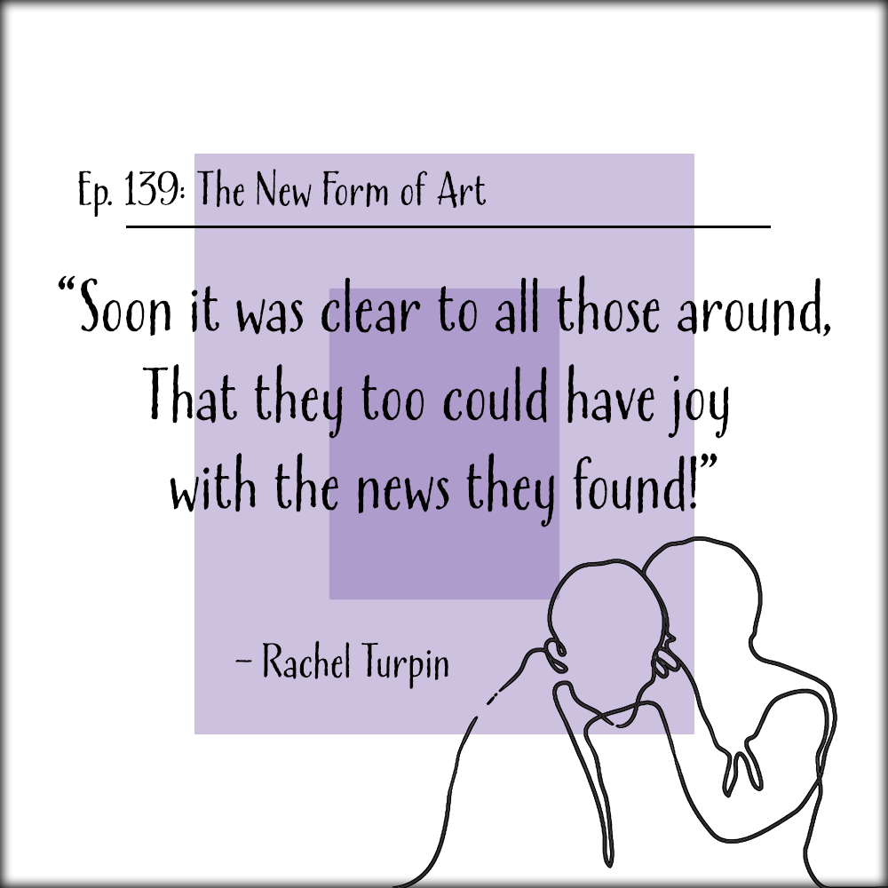 “The New Form of Art” by Rachel Turpin | A Moment of Your Time