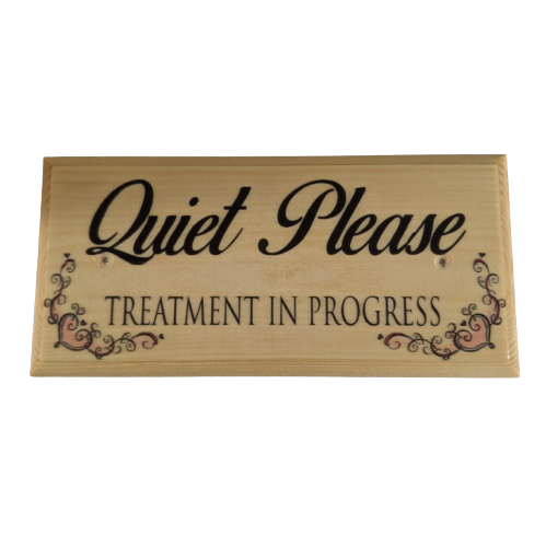 Quiet Please - Treatment In Progress Sign | signdesign