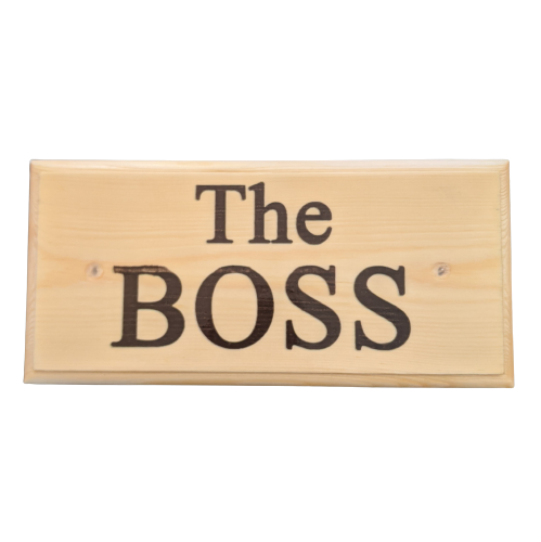 The Boss Sign | signdesign