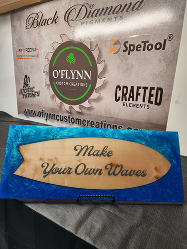 Make Your Own Waves Sign | O Flynn Custom Creat