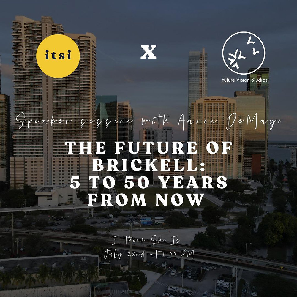 The Future of Brickell: 5 to 50 Years from Now