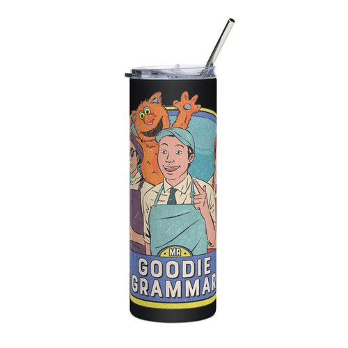 Stainless steel tumbler | Mr. Goodie Grammar