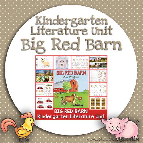 Big Red Barn Kindergarten Literature Unit | 1+1+1=1 SHOP