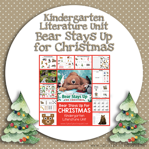 Bear Stays Up for Christmas Kindergarten Literature Unit | 1+1+1=1 SHOP