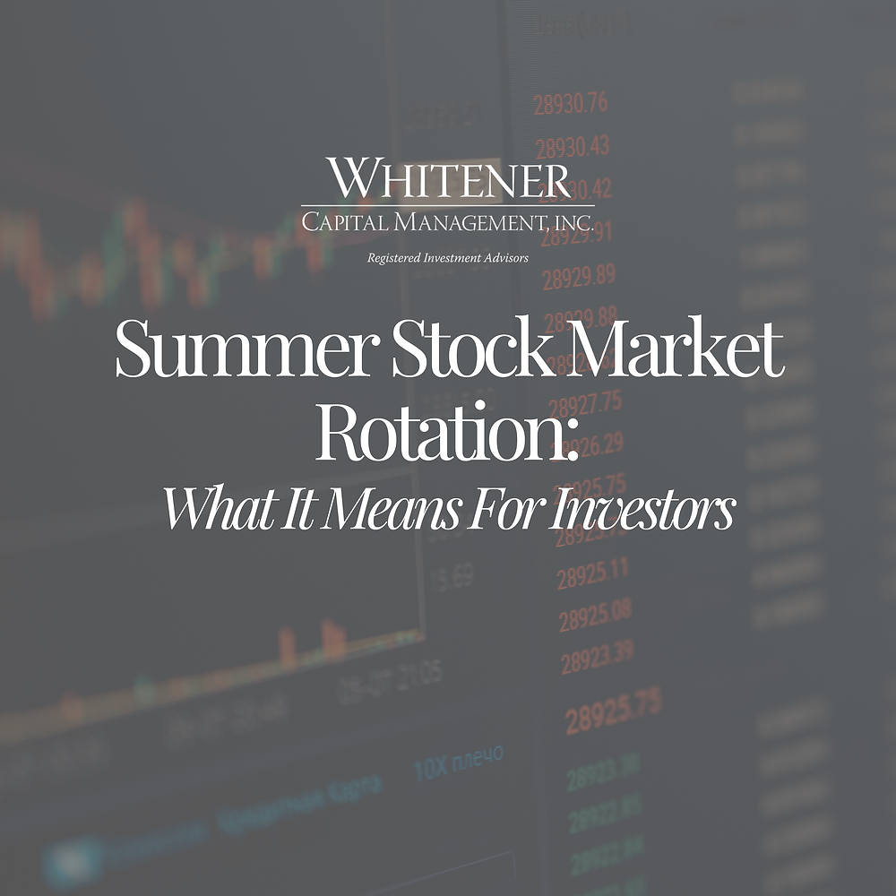 Understanding The Summer Market Rotation: What It Means For Investors