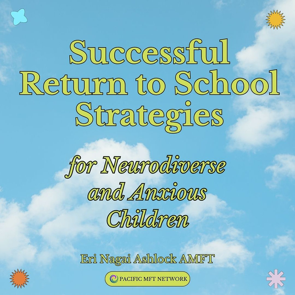Successful Return to School Strategies for Neurodiverse and Anxious ...