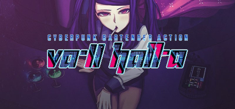 “VA11-HA11-A” – Check Out Some Cyberpunk Bartending Action – Review