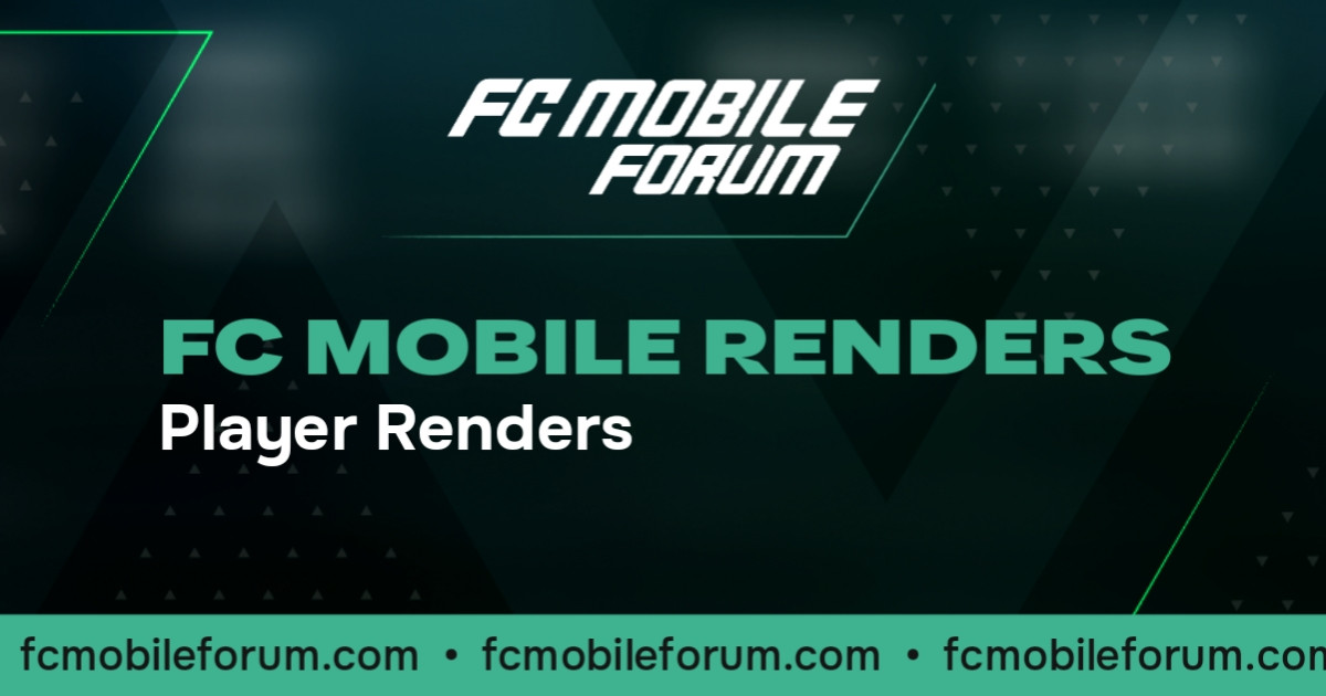 Player Renders | FC MOBILE FORUM