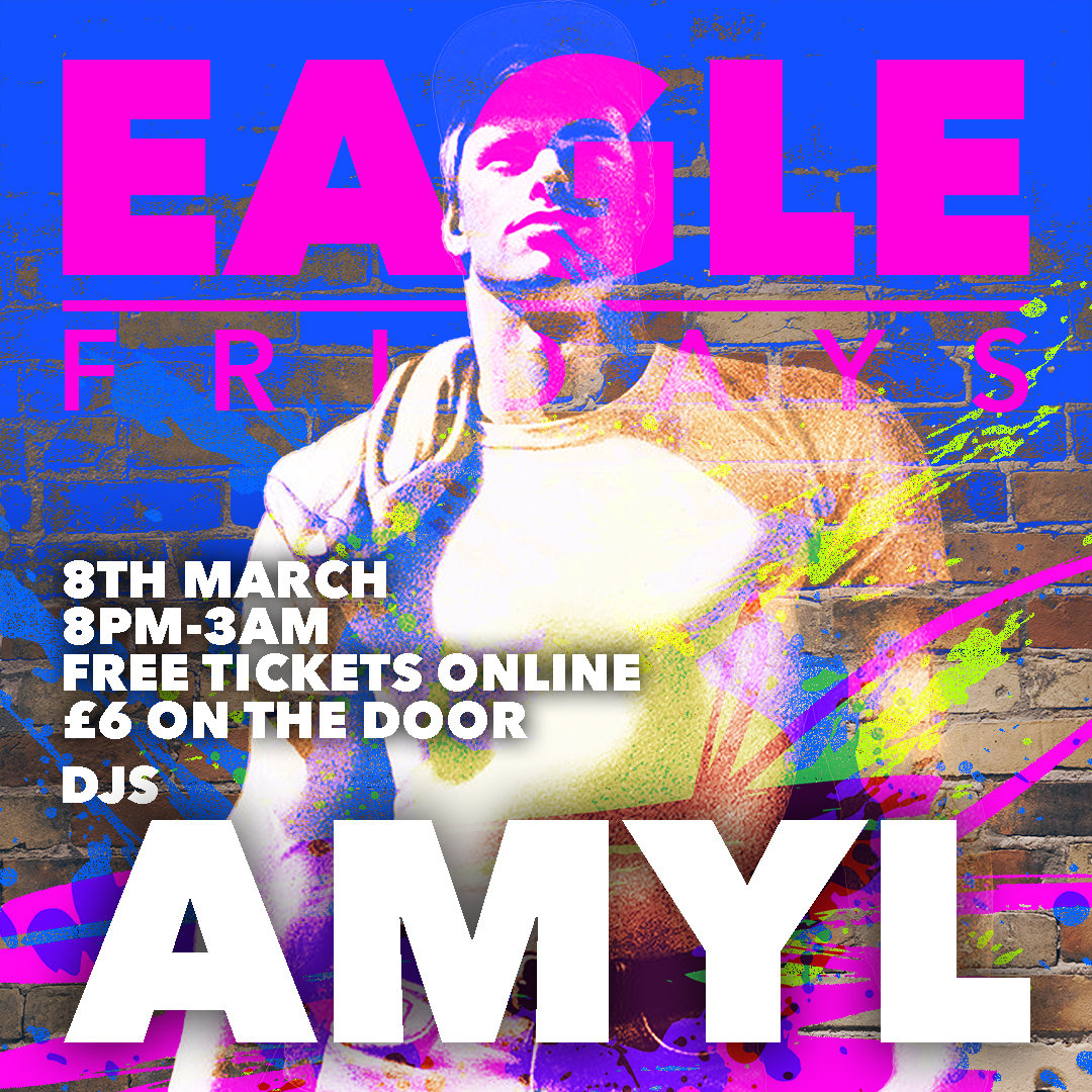EAGLE FRIDAYS | EAGLE LONDON