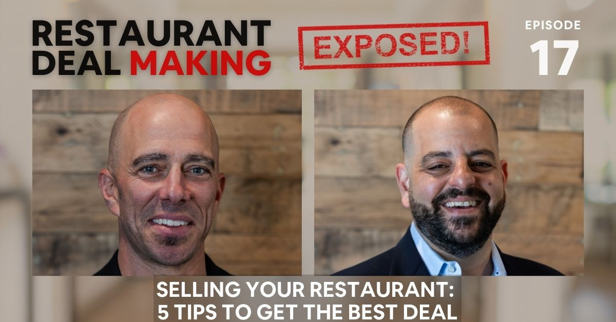 Ep #17: Selling Your Restaurant: 5 Tips To Get the Best Deal