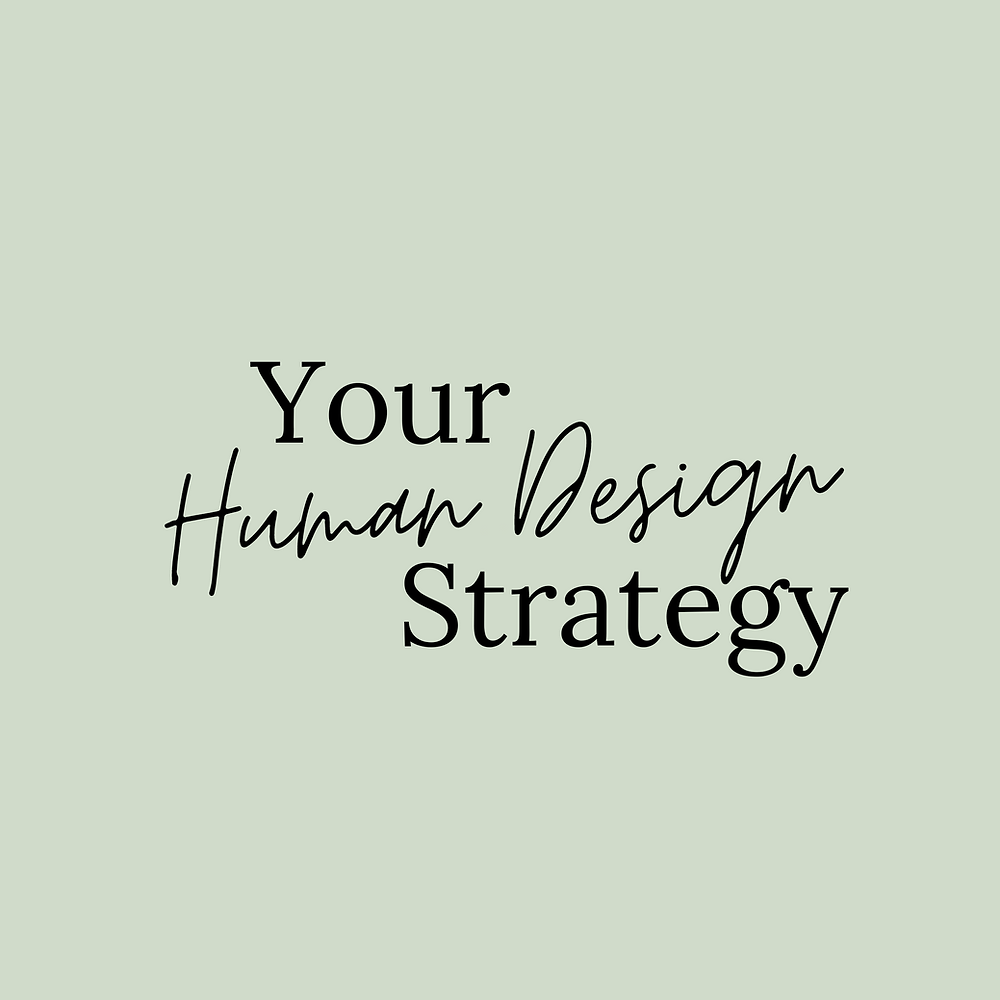 Guide to your Human Design Strategy