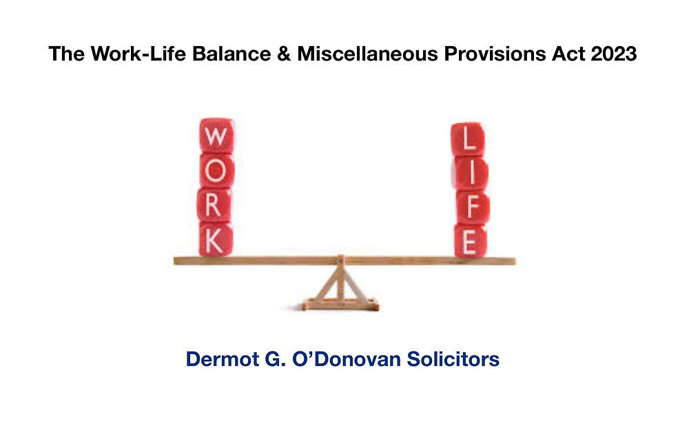 The Work-Life Balance & Miscellaneous Provisions Act 2023