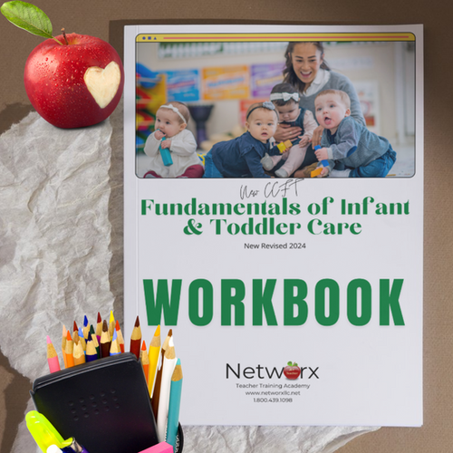 CCFT Fundamentals of Infant & Toddler Care - Workbook | networxllc