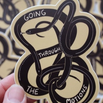 Going Through The Motions Sticker | VIX Emporium