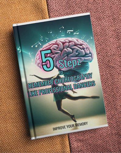 FREE E-BOOK 5 Stepz To Remember Choreography Like PROFESSIONAL DANCERS ...