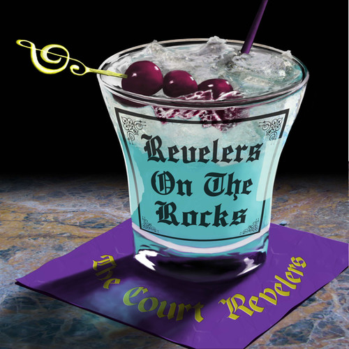 CD - Revelers on the Rocks (2014) | The Court Revelers