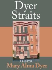 Mary Alma Dyer | Dyer Straits