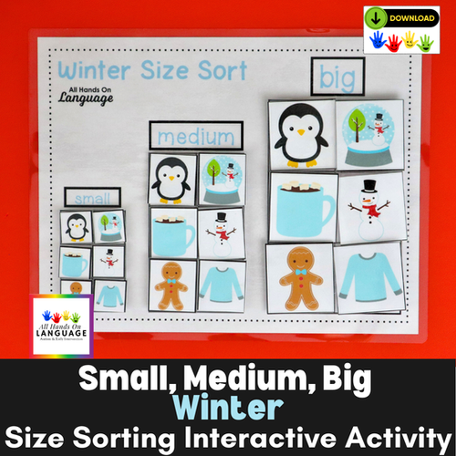 Winter Size Sorting Activity- Sort Small, Medium, + Big Pictures w ...