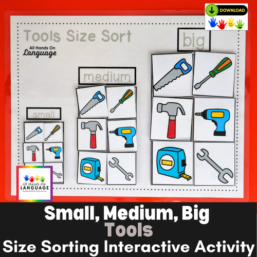 Tools Size Sorting Activity- Sort Small, Medium, + Big Pictures w ...