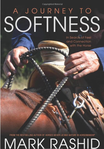A Journey to Softness – Book | Mark Rashid