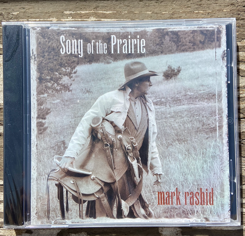 Song of the Prairie CD | Mark Rashid