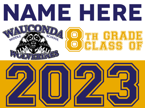 Yard Sign, Wauconda Middle School_Personalized | VCP, Inc.