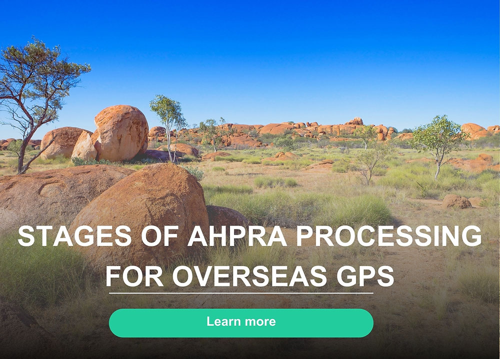 Stages of AHPRA Processing for Overseas GPs