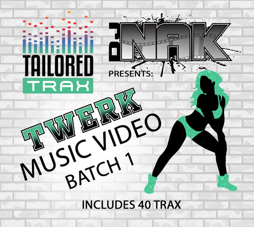 TWERK MUSIC VIDEO BATCH 1 | Tailored Trax