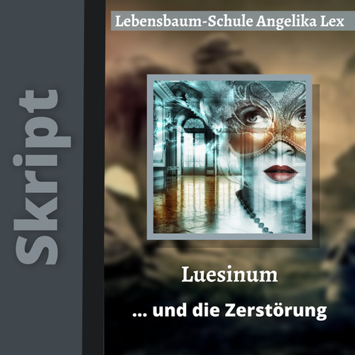 Luesinum (Skript) | Praxis Angelika Lex