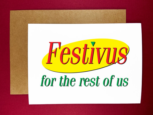"Festivus for the rest of us" Seinfeld Holiday Greeting Card | The Red ...