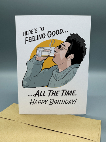 Seinfeld Birthday Greeting Card - Kramer Feeling Good | The Red Swan Shop