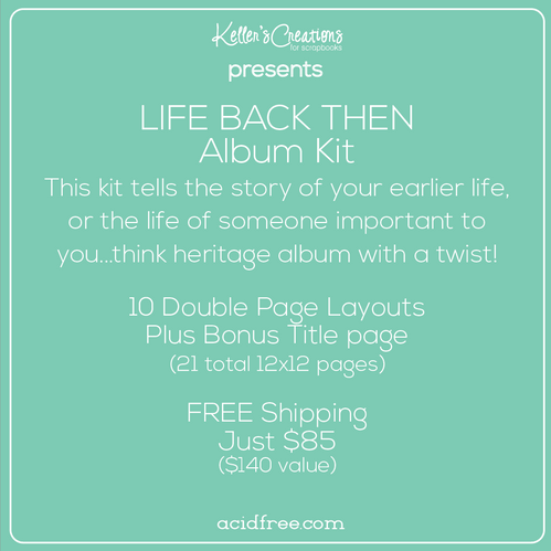 Life Back Then Album Kit | Keller's Creations