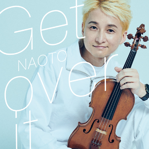 Discography「Get over it」NAOTO