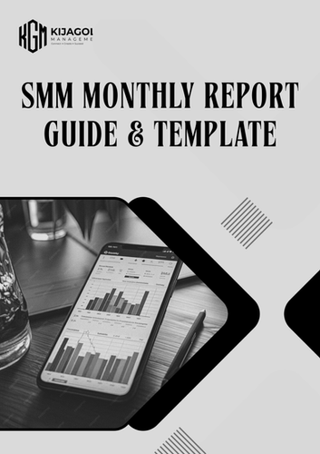 SMM Monthly Report Guide & Template | Kijagold Management