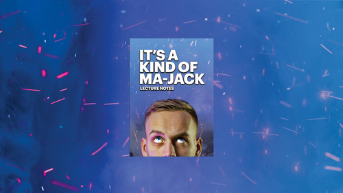 Lecture Notes - It's a Kind of Ma-Jack | Jack Rhodes