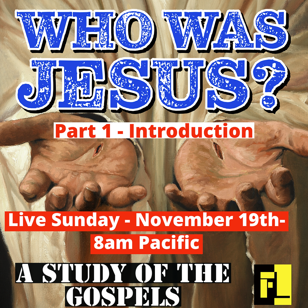 57 - The Life and Times of Jesus - Introduction