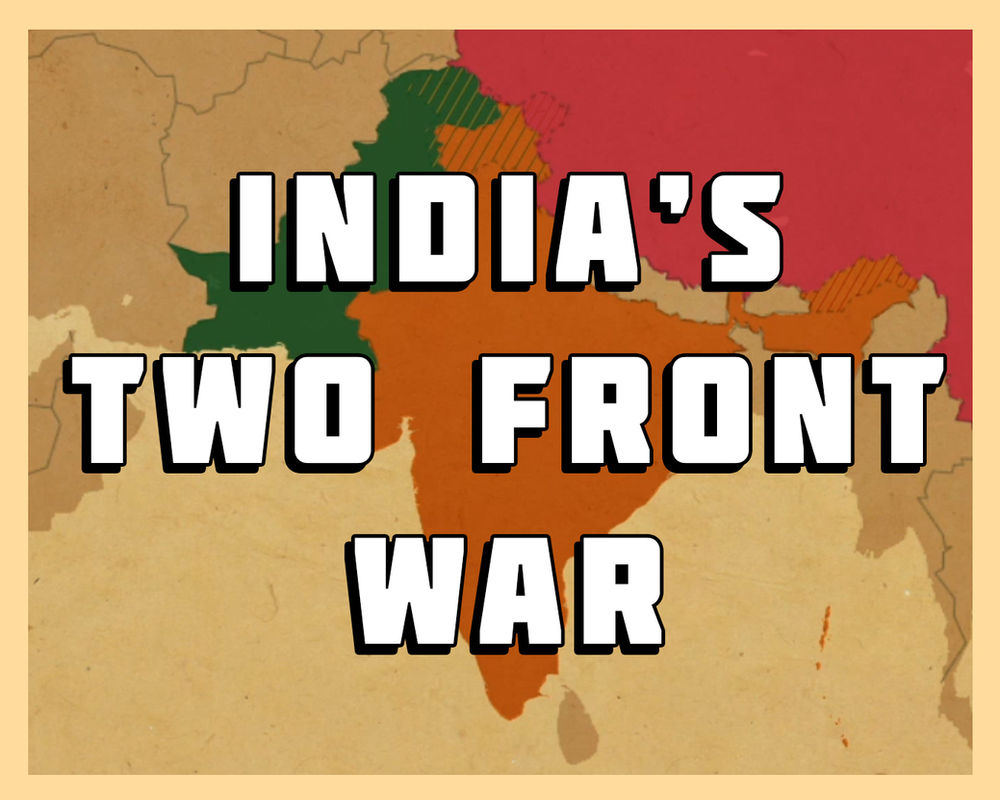 Executive Briefing: India's Two Front War