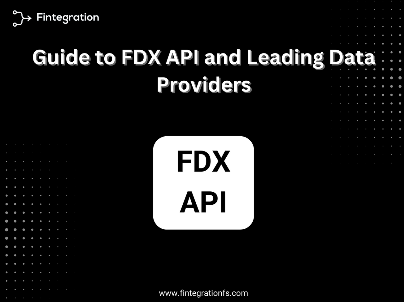 Guide to FDX API and Leading Data Providers