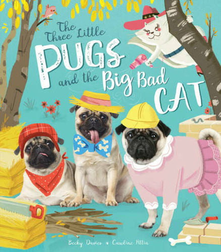 The 3 little Pugs and the Big Bad Cat Large Paperback Children's Book ...